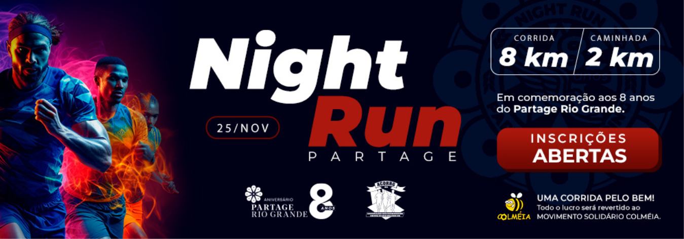 Corrida Night Run - 8 anos Partage Rio Grande